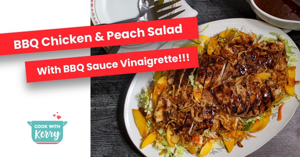 BBQ Chicken & Peach Salad - Cook with Kerry