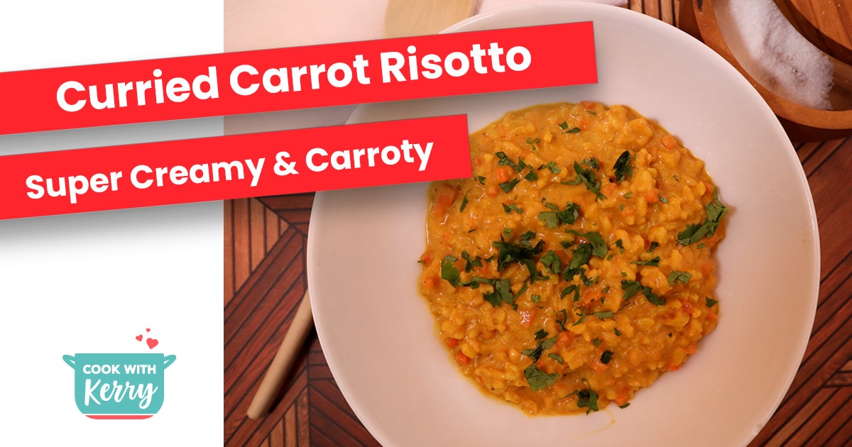 Curried Carrot Risotto - Cook with Kerry