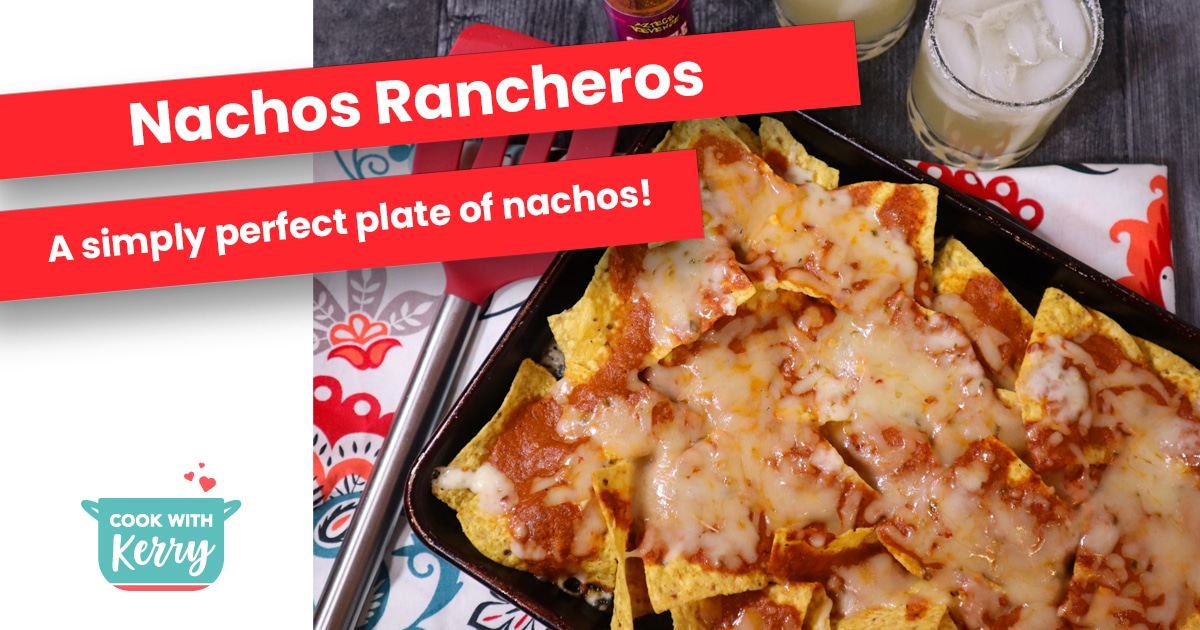 Cheese Nachos with Ranchero Sauce - Cook with Kerry