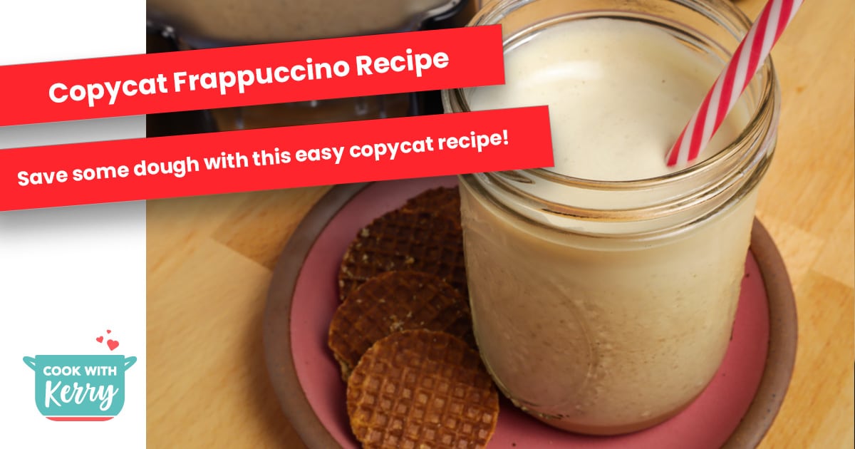 Easy Starbucks Frappuccino Copycat Recipe - Cook with Kerry
